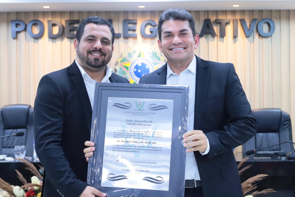 Samuel Andrade se torna cidadão honorário de Belém de Maria - FalaPE FalaPE